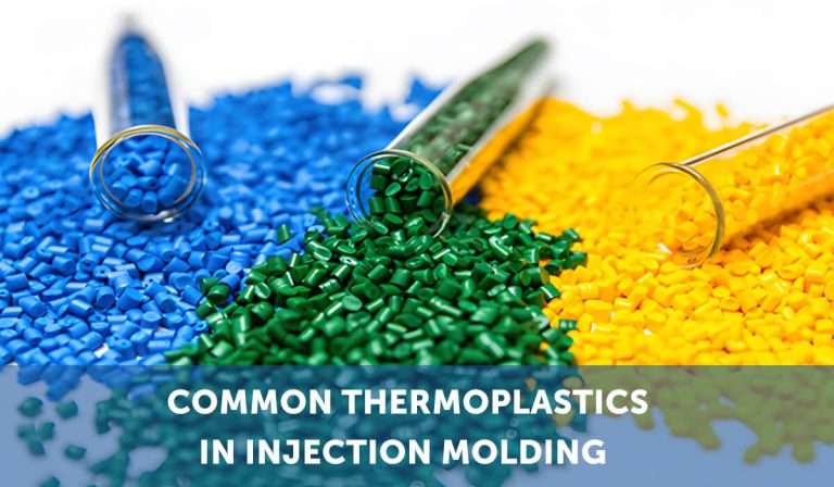 Common Thermoplastics in Injection Molding: A Comprehensive Guide for ...